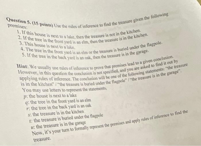 Solved Question 5. (15 points) Use the rules of inference to | Chegg.com