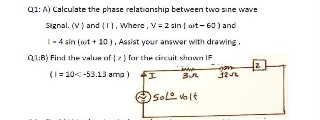 Solved Q1: A) Calculate the phase relationship between two | Chegg.com