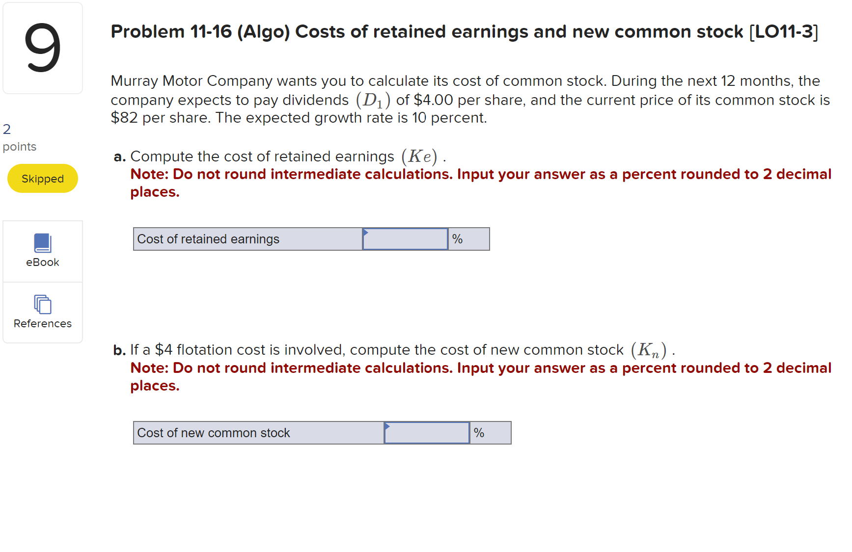 Problem 11-16 (Algo) ﻿Costs of retained earnings and | Chegg.com