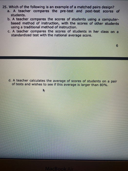 Solved 25. Which of the following is an example of a matched | Chegg.com