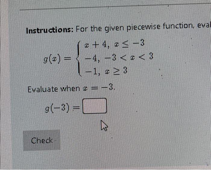 Solved Instructions: For the given piecewise function, ewa | Chegg.com