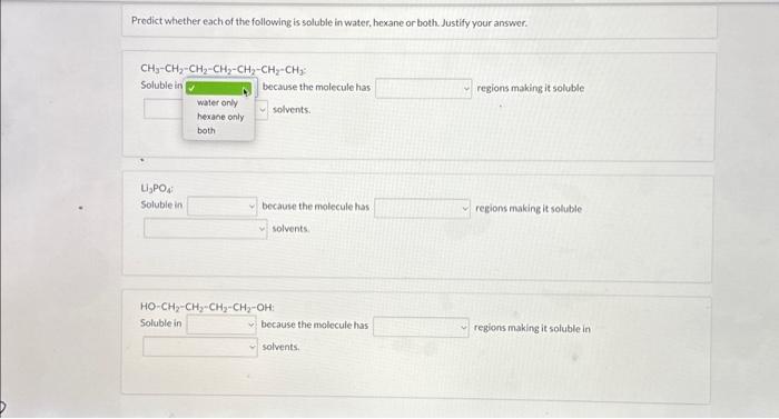 Solved Predict whether each of the following is soluble in | Chegg.com