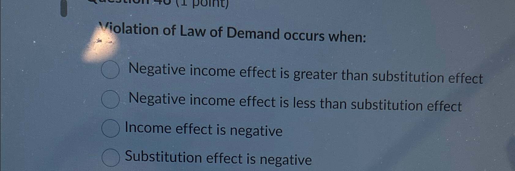 Solved Violation of Law of Demand occurs when:Negative | Chegg.com