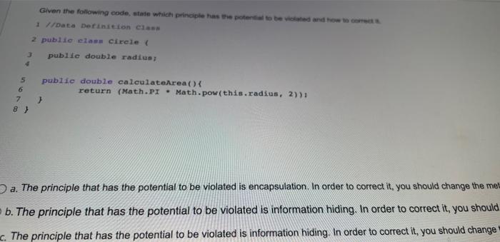 Given the following code, staie which principle has | Chegg.com