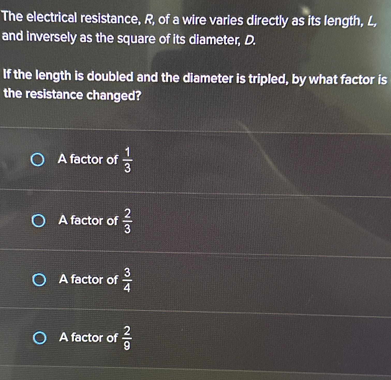 Solved The electrical resistance, R, ﻿of a wire varies | Chegg.com