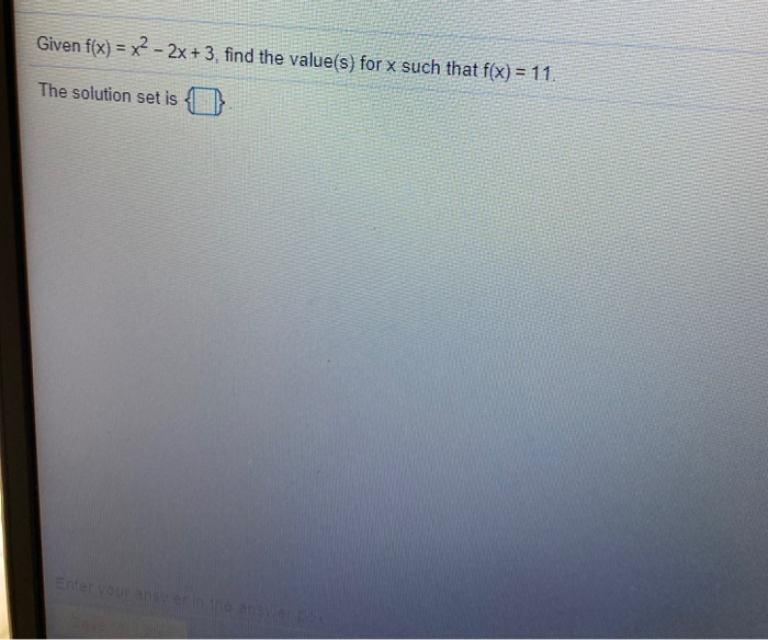 Solved Given f(x) = x2 - 2x + 3, find the value(s) for x | Chegg.com