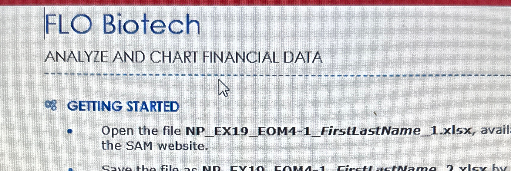 Solved FLO BiotechANALYZE AND CHART FINANCIAL DATAC8 | Chegg.com