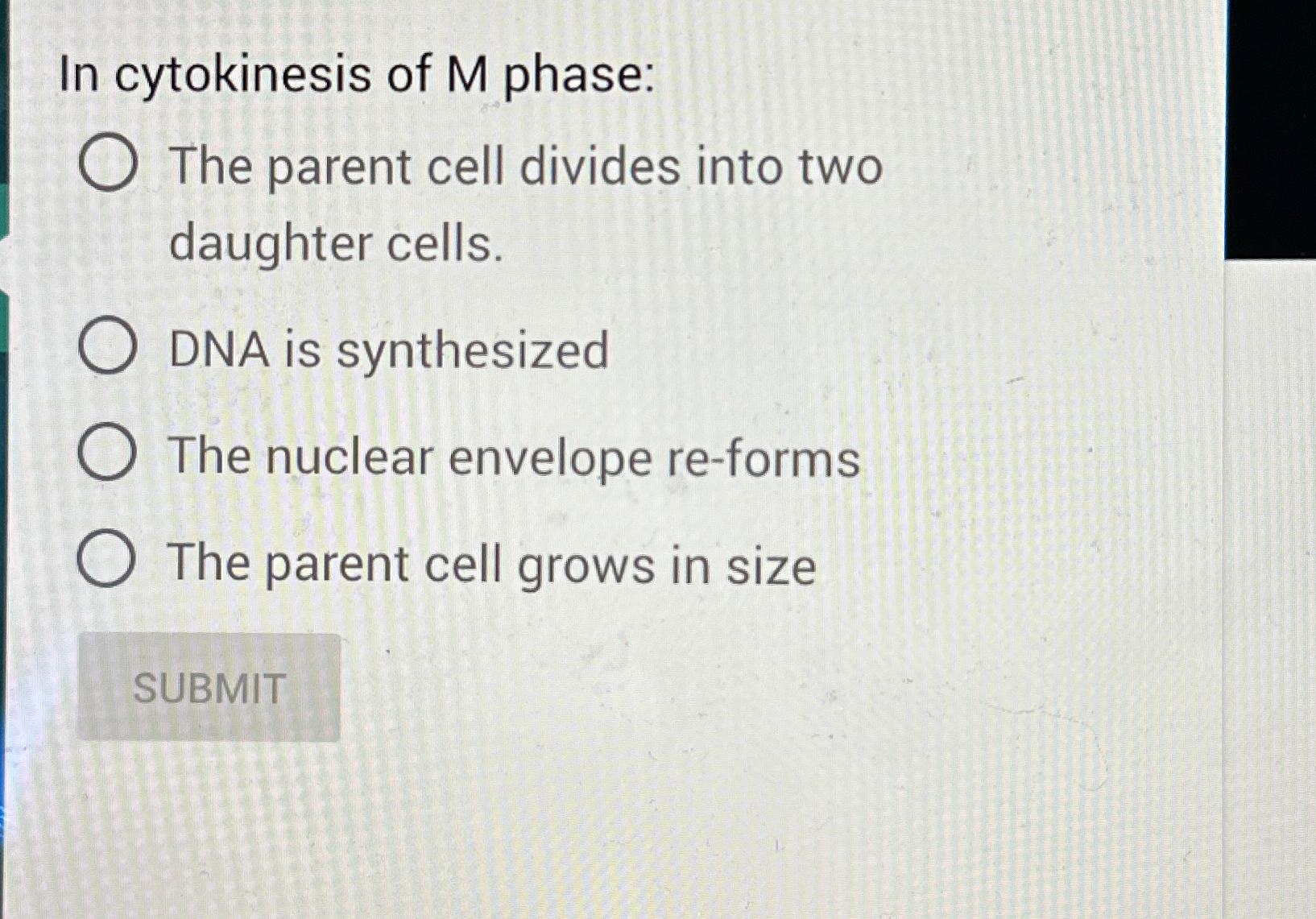 Solved In cytokinesis of M ﻿phase:The parent cell divides | Chegg.com