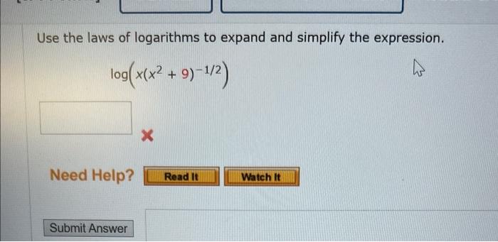 Solved Use the laws of logarithms to expand and simplify the | Chegg.com