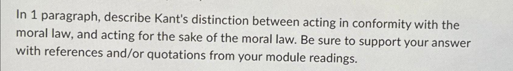 Solved In 1 ﻿paragraph, describe Kant's distinction between | Chegg.com