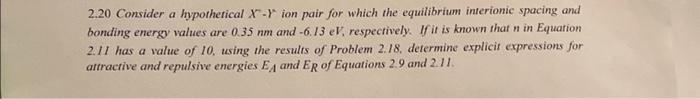 2.20 Consider a hypothetical X-Y ion pair for which | Chegg.com