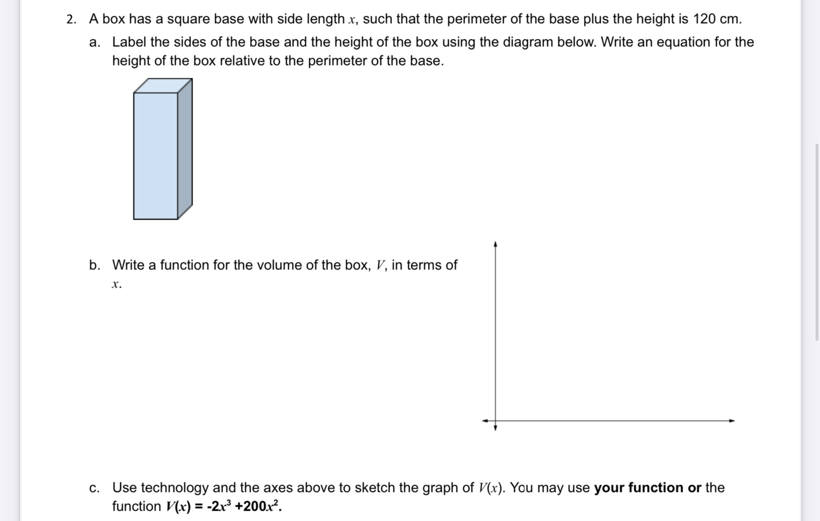 A box has a square base with side length x, ﻿such | Chegg.com