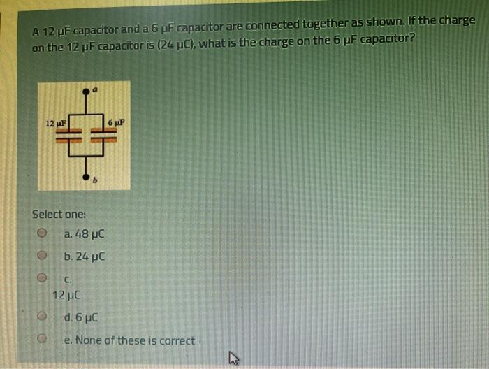Solved A 12 pF capacitor and a 6 pF capacitor are connected | Chegg.com