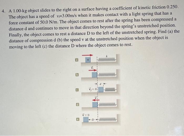 Solved 4. A 1.00−kg object slides to the right on a surface | Chegg.com