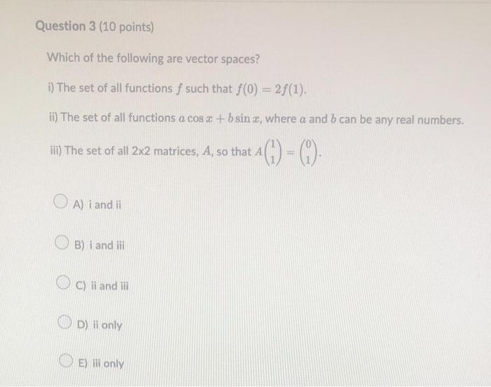Which of the following are vector spaces? i) The set | Chegg.com
