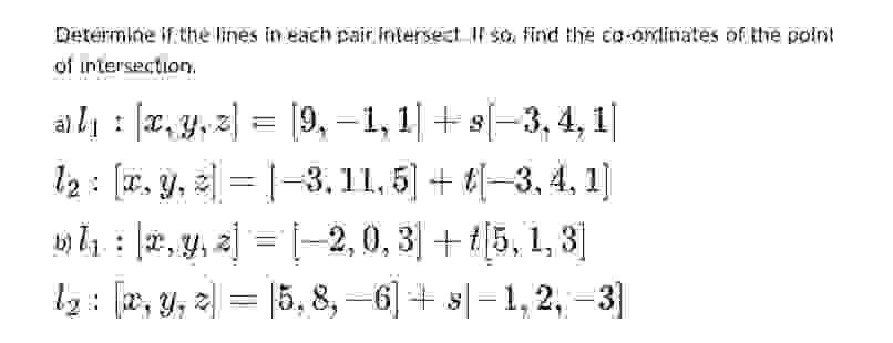 Solved Determlie tf the lines in each pair intersect If so, | Chegg.com