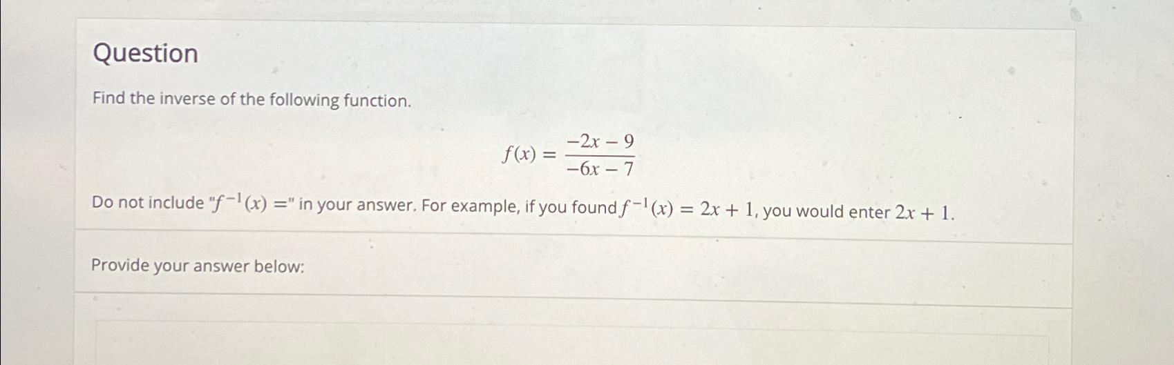 Solved QuestionFind the inverse of the following | Chegg.com