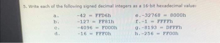 Solved 5. Write each of the following signed decimal | Chegg.com