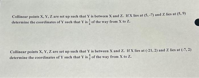 Solved Collinear points X,Y,Z are set up such that Y is | Chegg.com