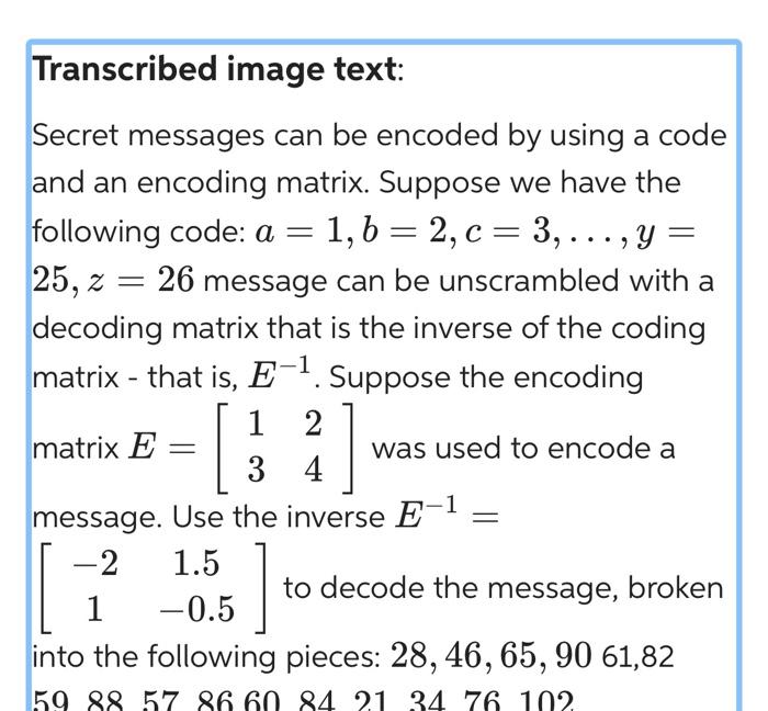 Solved Iranscribed image text: Secret messages can be | Chegg.com