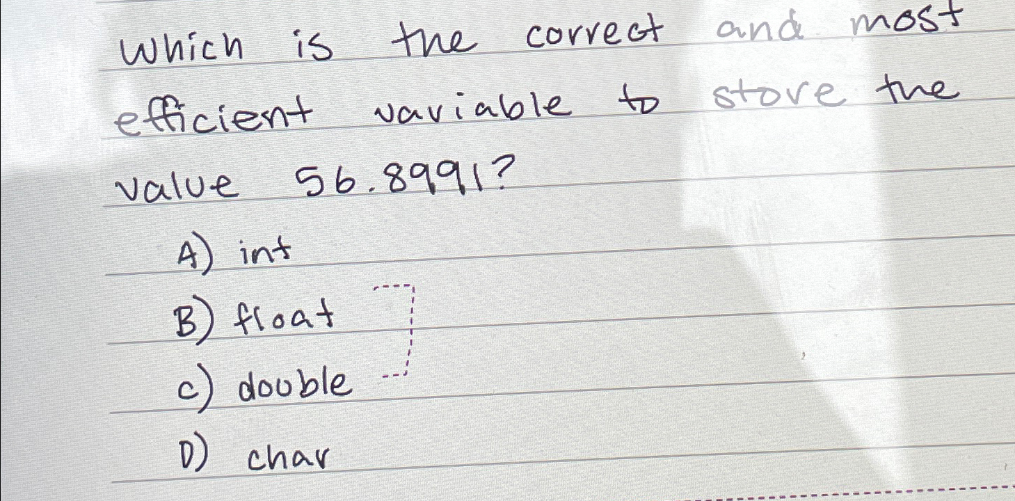 Solved Which is the correct and most efficient vaviable to | Chegg.com