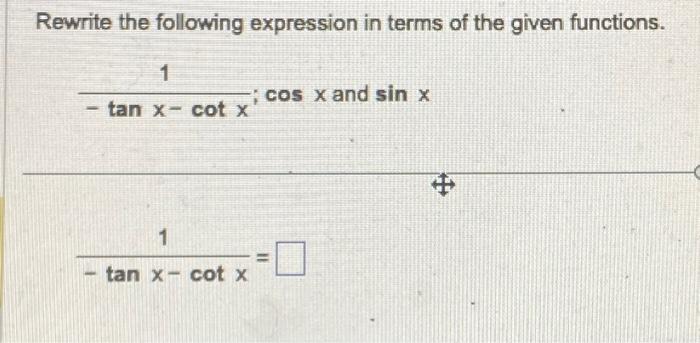 Solved Rewrite the following expression in terms of the | Chegg.com