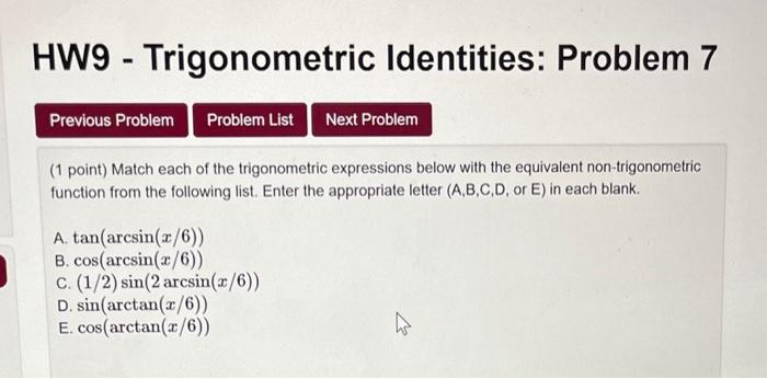 Solved HW9 - Trigonometric Identities: Problem 7 (1 point) | Chegg.com