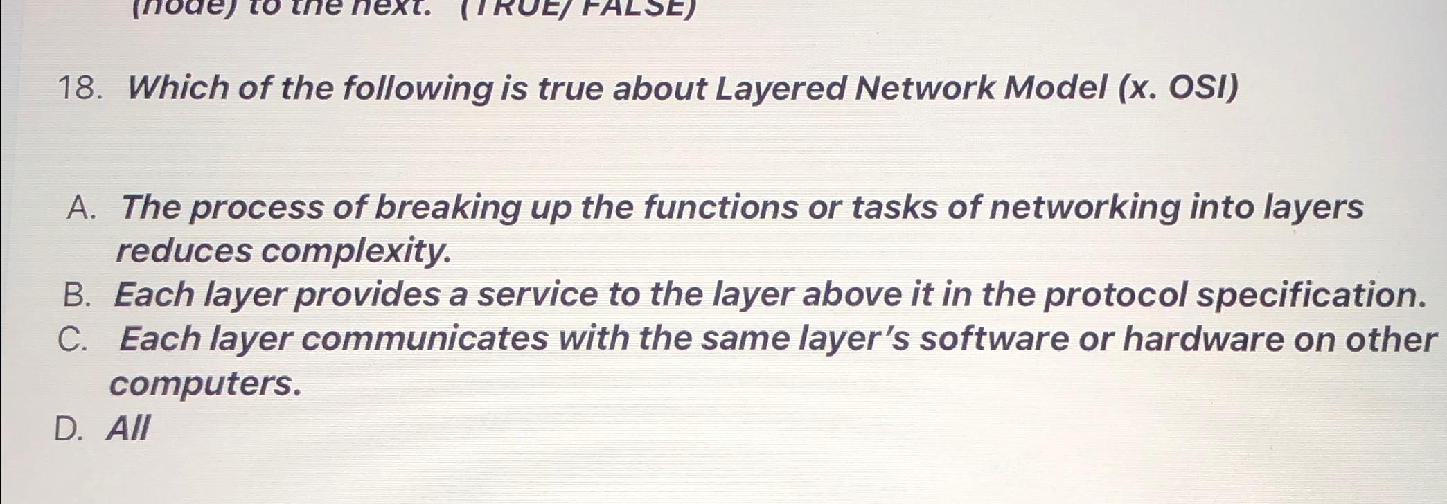 Solved Which of the following is true about Layered Network | Chegg.com