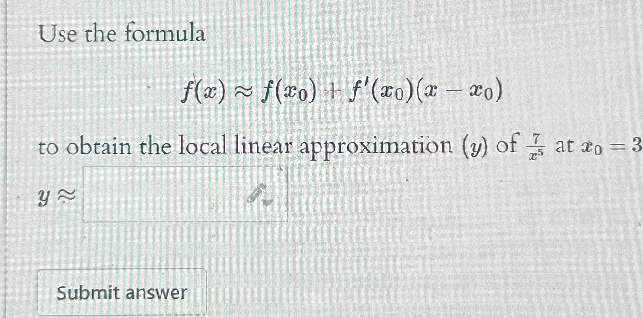 Solved Use The Formulaf X ~~f X0 F X0 X X0 To Obtain The