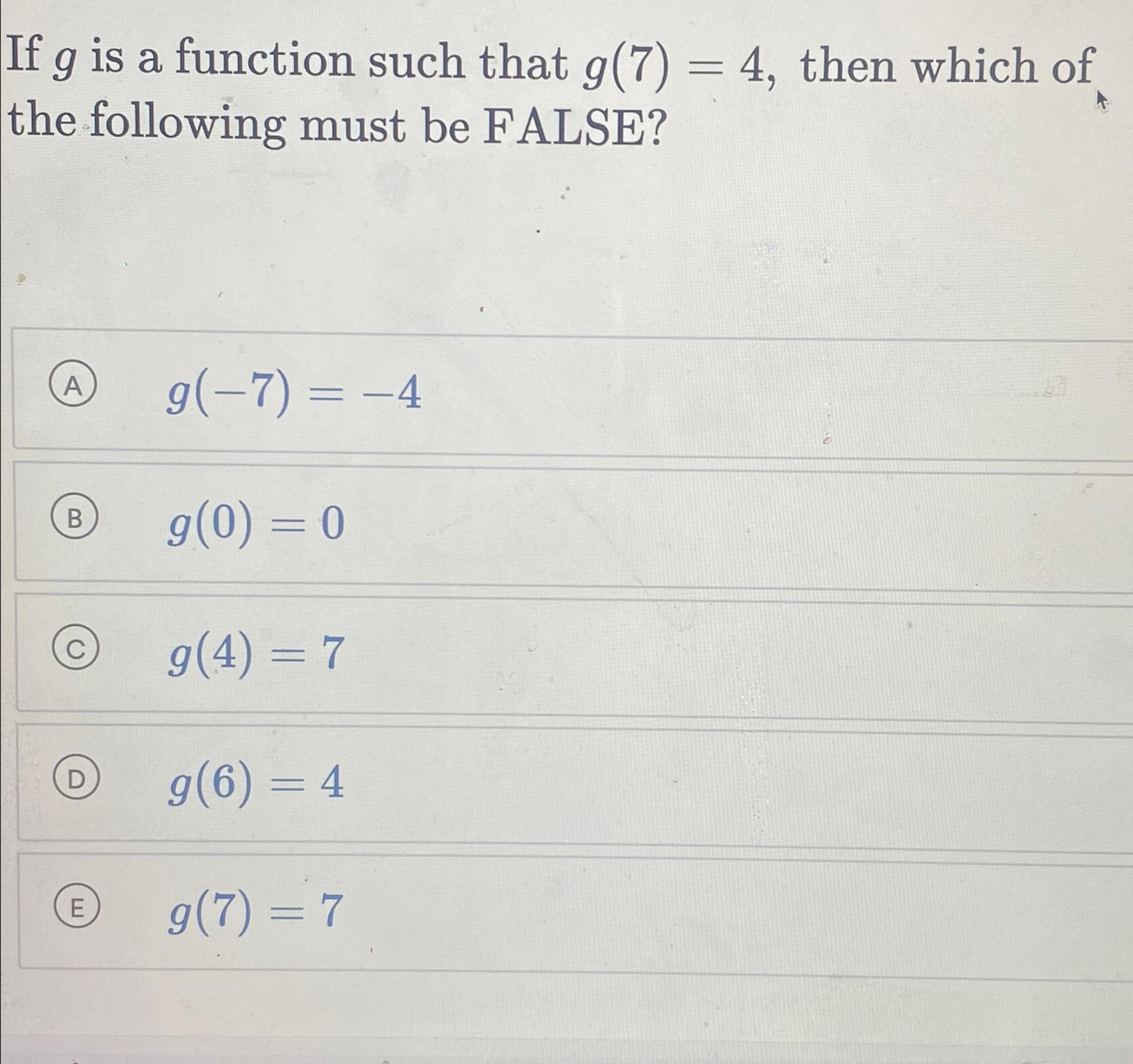 Solved If G ﻿is A Function Such That G74 ﻿then Which Of 9110