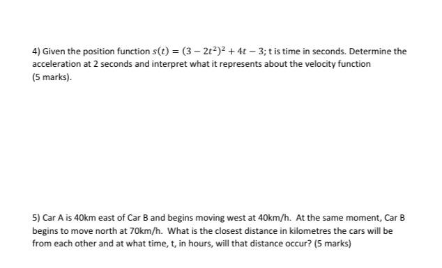 Solved 4 Given The Position Function S T 3 212 2 4t