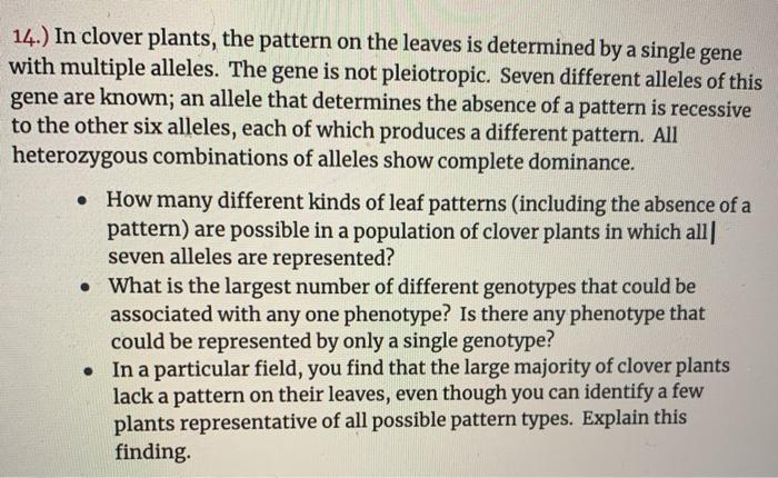 Solved 14.) In clover plants, the pattern on the leaves is | Chegg.com