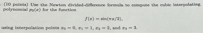 Solved Use the Newton divided-difference formula to compute | Chegg.com