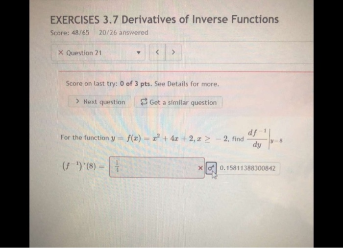 Solved EXERCISES 3.7 Derivatives of Inverse Functions Score: | Chegg.com