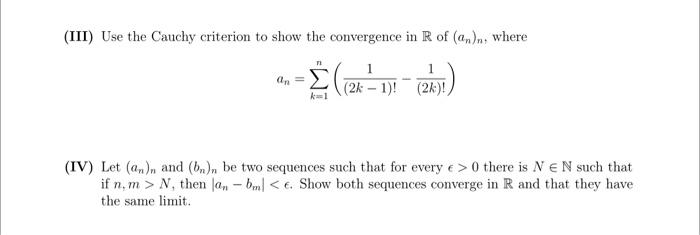 Solved (III) Use the Cauchy criterion to show the | Chegg.com