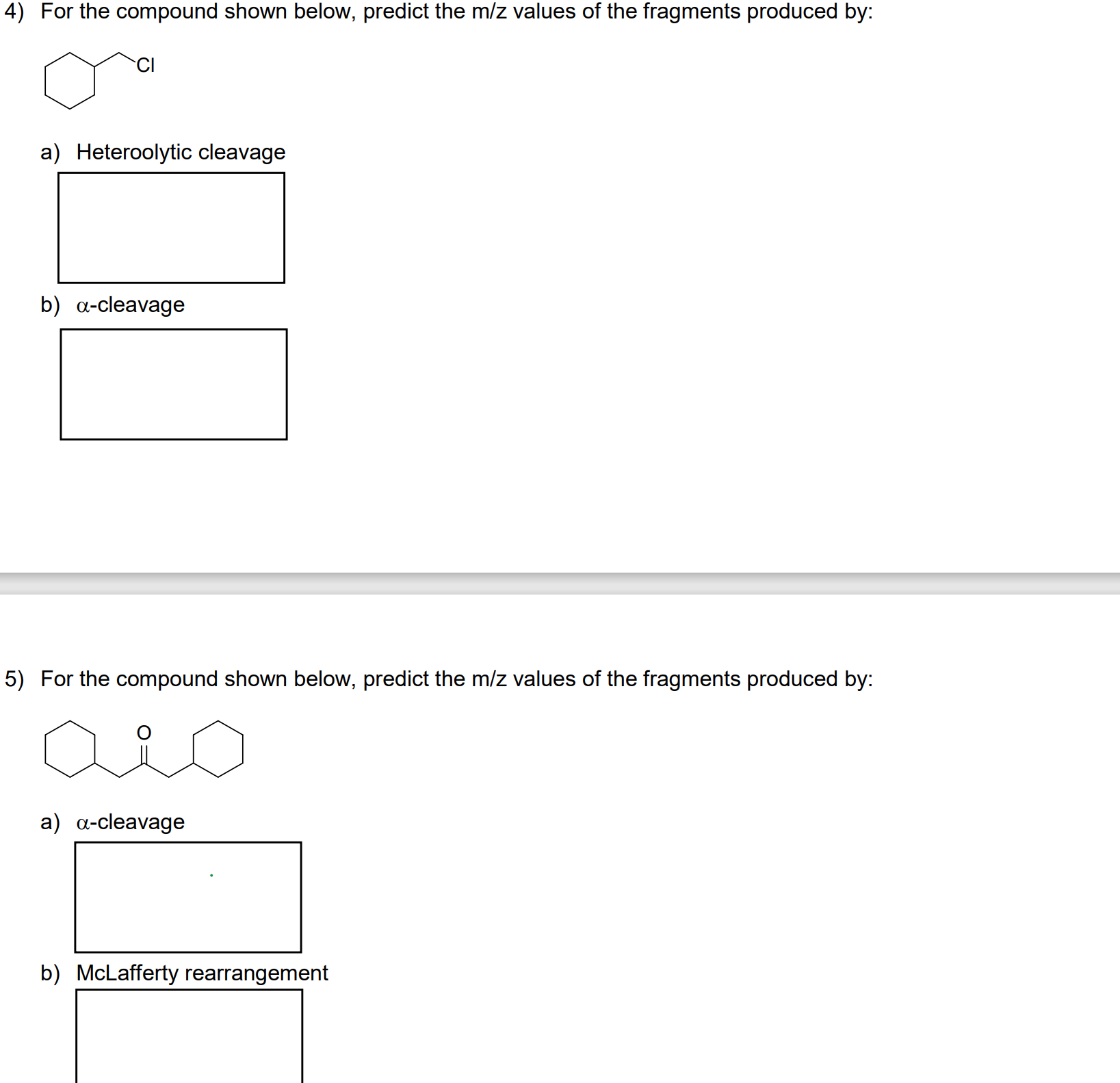 Solved 4) ﻿For the compound shown below, predict the m/z | Chegg.com