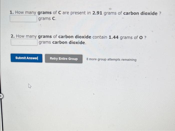Solved 1. How many grams of C are present in 2.91 grams of | Chegg.com