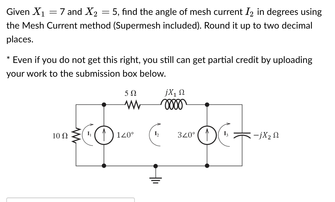 Solved Given x1=7 ﻿and x2=5, ﻿find the angle of mesh current | Chegg.com