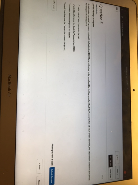 Solved Question 5 View Policies Current Attempt in Progress | Chegg.com