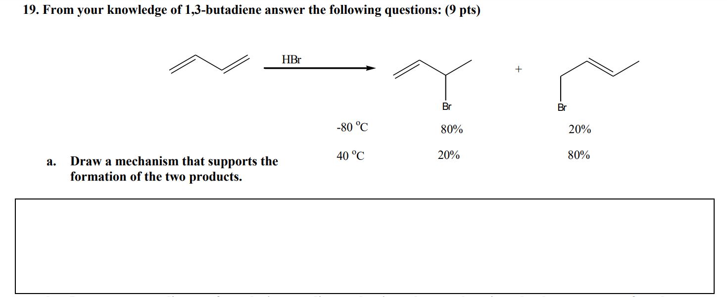 Solved 1,3-Butadiene. Draw a mechanism that supports | Chegg.com