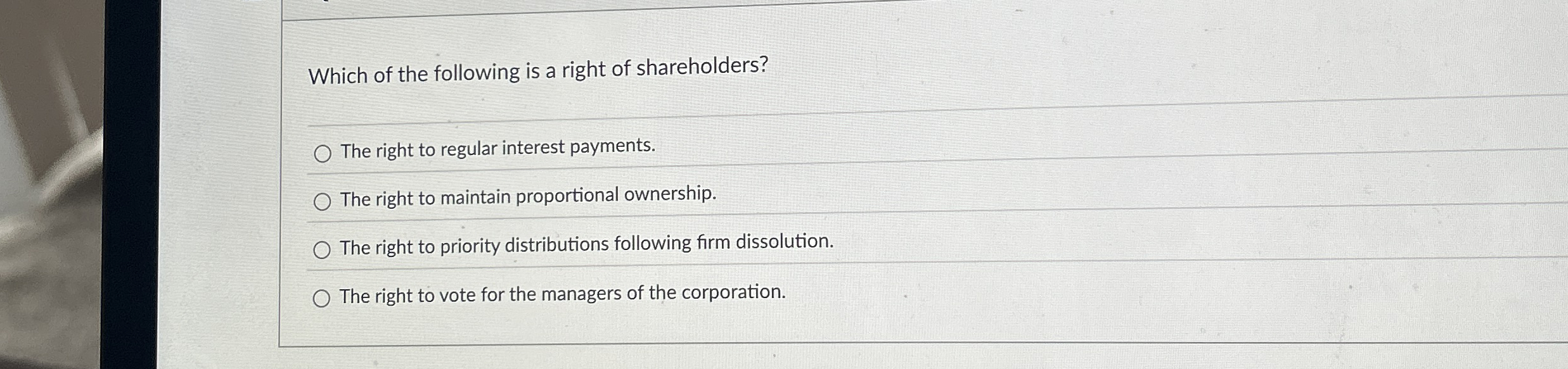 Solved Which of the following is a right of shareholders?The | Chegg.com