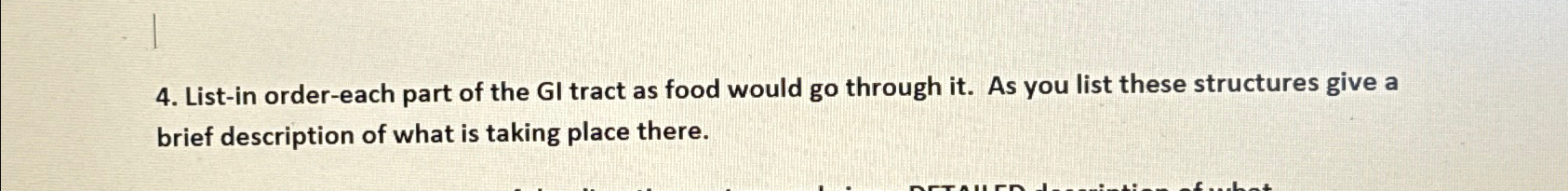 Solved List-in order-each part of the GI tract as food would | Chegg.com