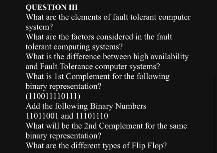 Solved Question Iii What Are The Elements Of Fault Tolerant