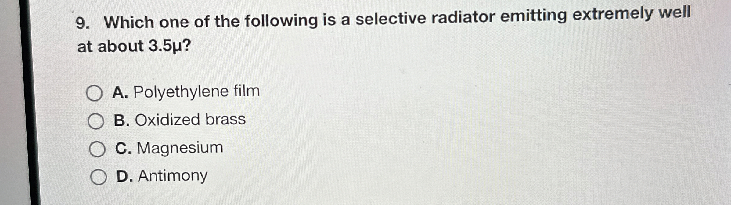 Solved Which one of the following is a selective radiator | Chegg.com