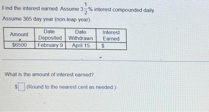 Solved Find the interest earned. Assume 321% interest | Chegg.com