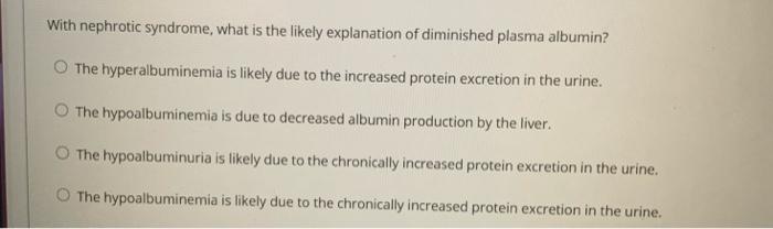 Solved Which of the following is an abnormal albumin | Chegg.com