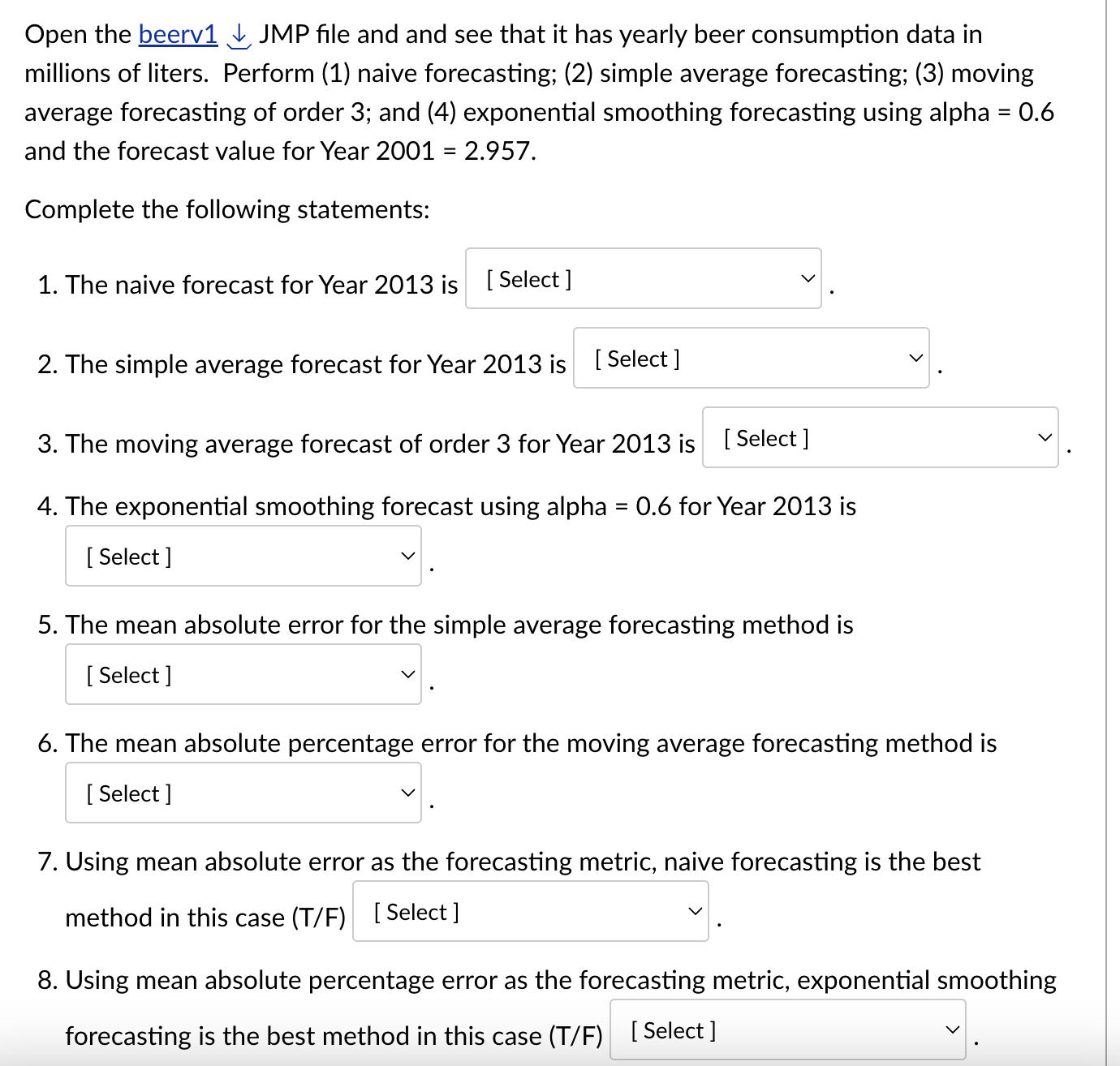 Solved Open the beerv1 \( \downarrow \) ﻿JMP file and and | Chegg.com