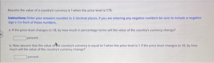 Solved Assume the value of a country's currency is 1 when | Chegg.com