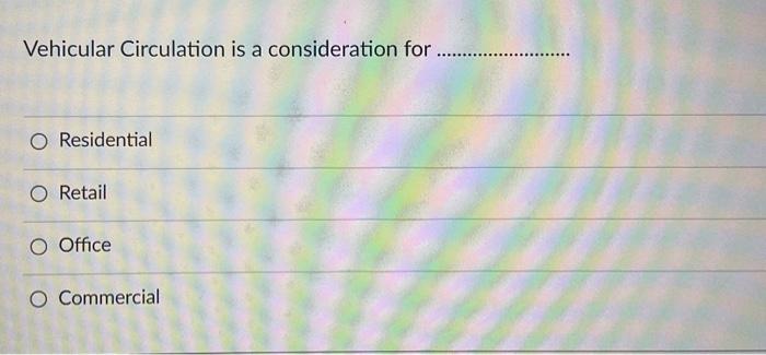 Solved Vehicular Circulation is a consideration for | Chegg.com