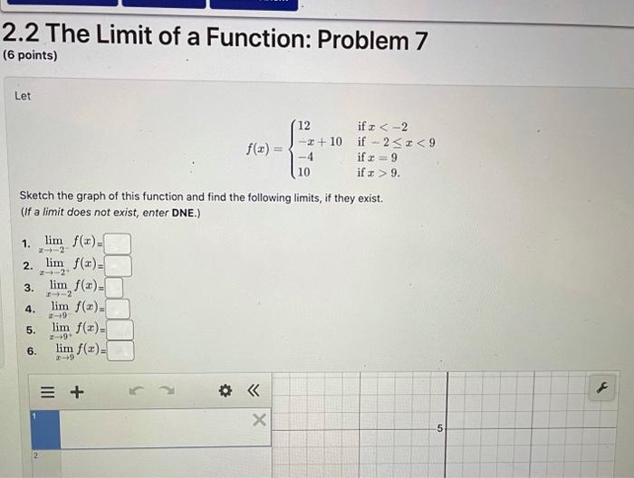 Solved 2.2 The Limit of a Function: Problem 7 (6 points) Let | Chegg.com